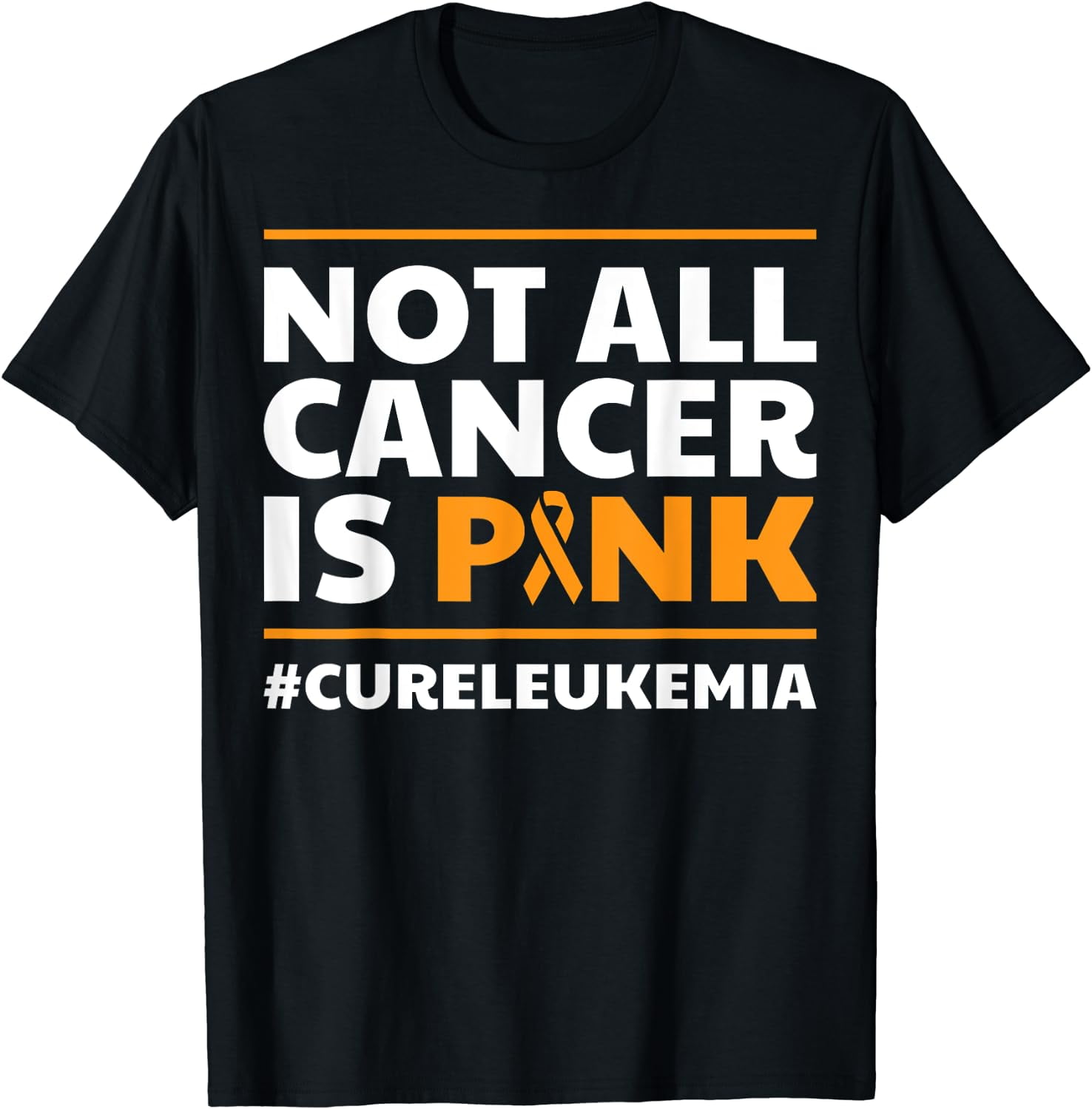 Not All Cancer Is Pink Cure Leukemia Awareness Survivor Gift T-Shirt ...