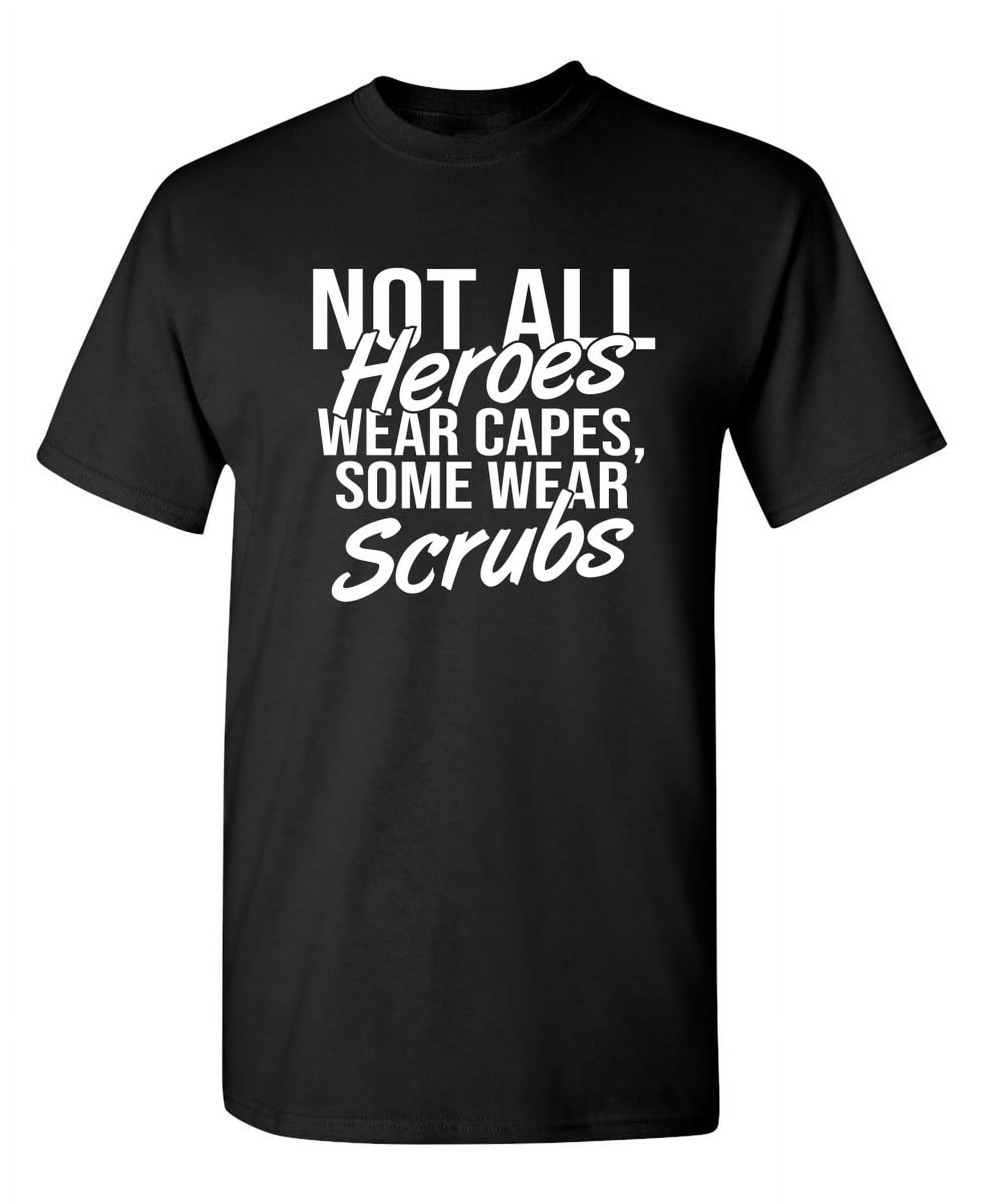Not All Heros Wear Capes Christmas Apparel Adult Humor Novelty ...