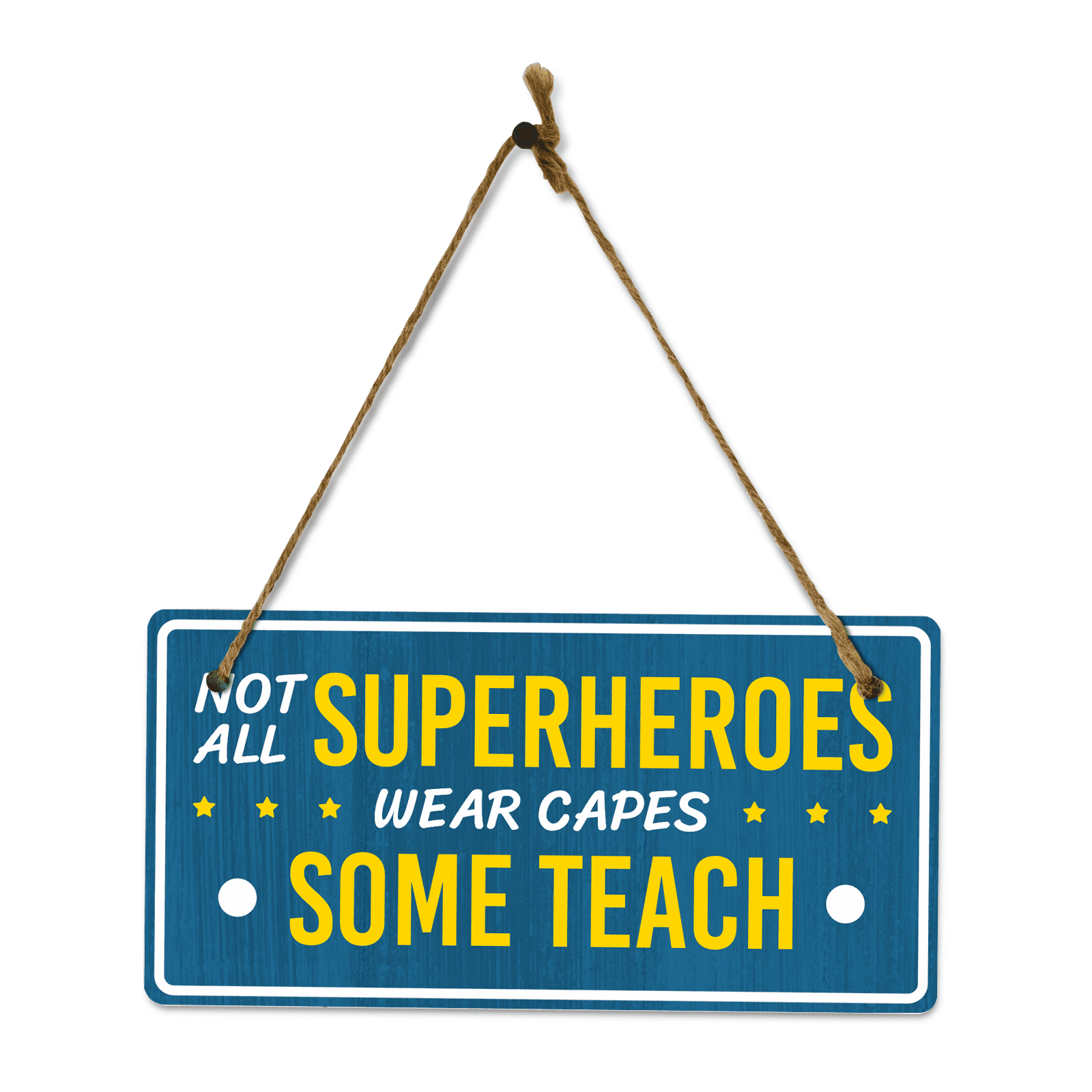Not All Superheroes Wear Capes Some Teach 5x10 Hanging Plus Wall or ...