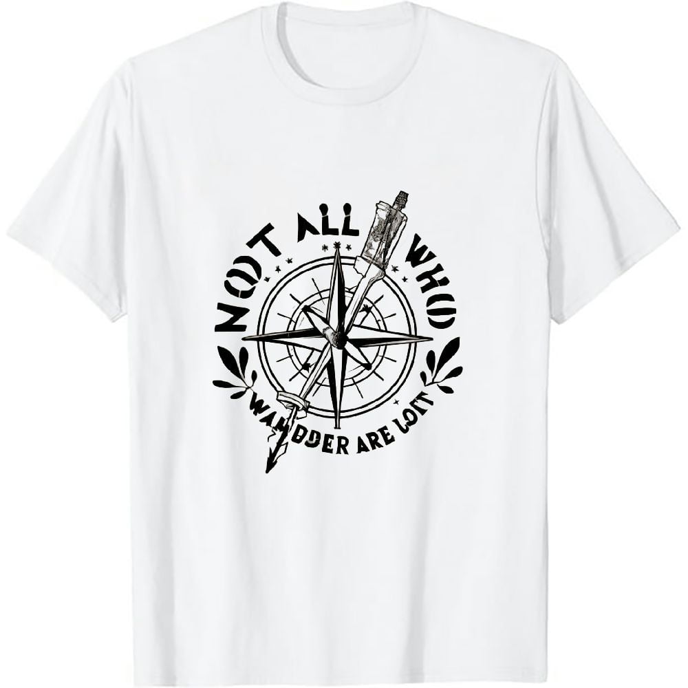 Not All Who Wander Are Lost, But I Am. Compass, Funny Hiking T-Shirt ...