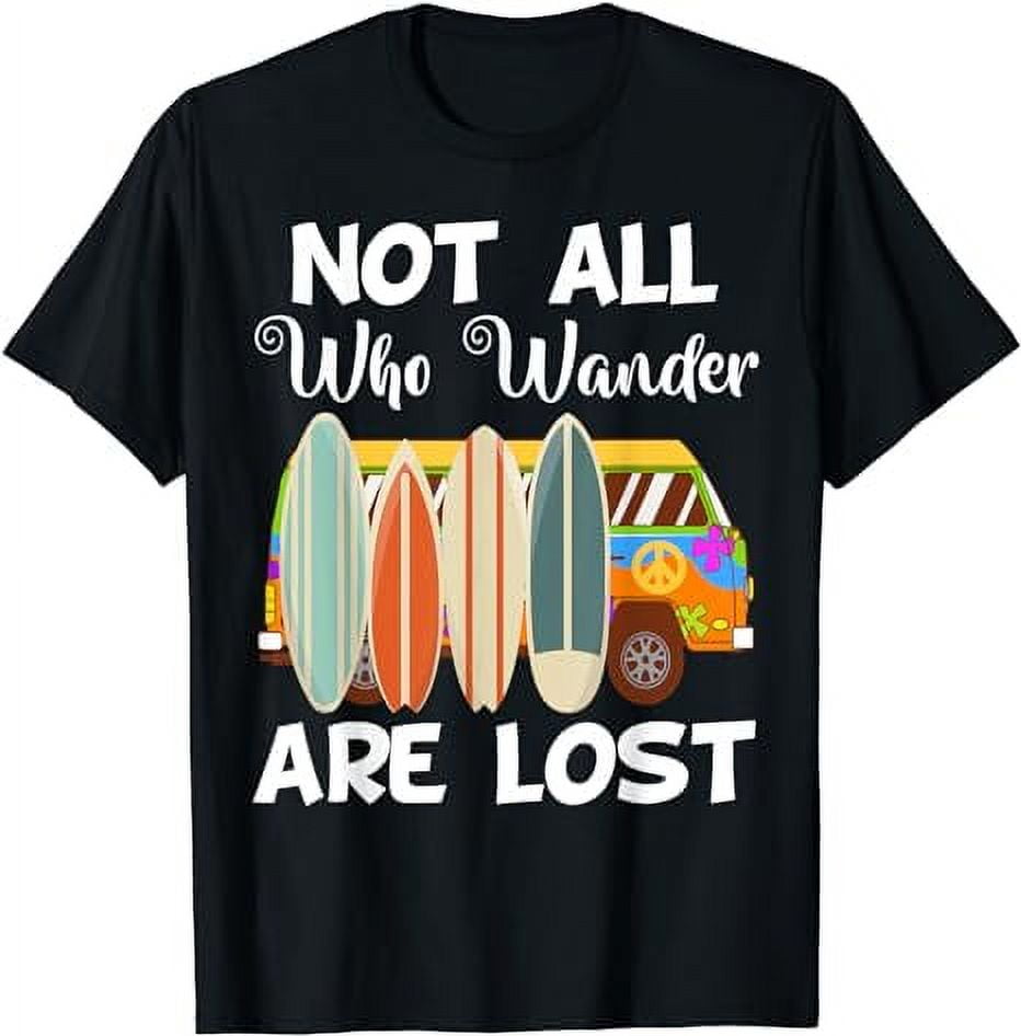 Not All Who are Wander Are Lost Wave Surfer T-Shirt - Walmart.com