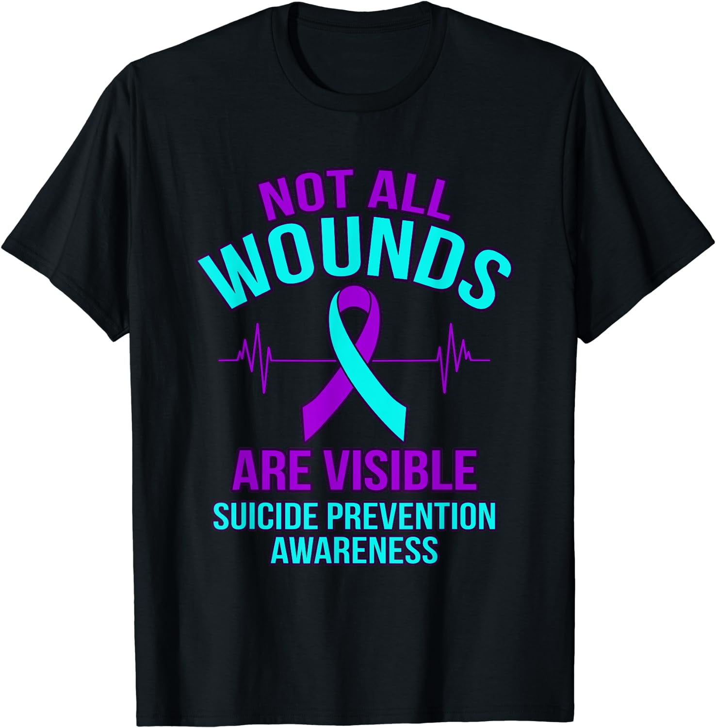 Not All Wounds Are Visible Happy Suicide Awareness Graphic T-Shirt ...
