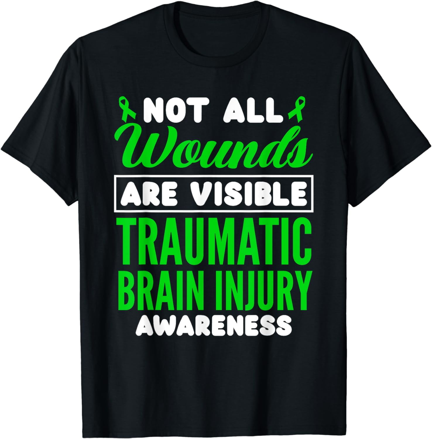 Not All Wounds Are Visible Traumatic Brain Injury Awareness T-Shirt ...