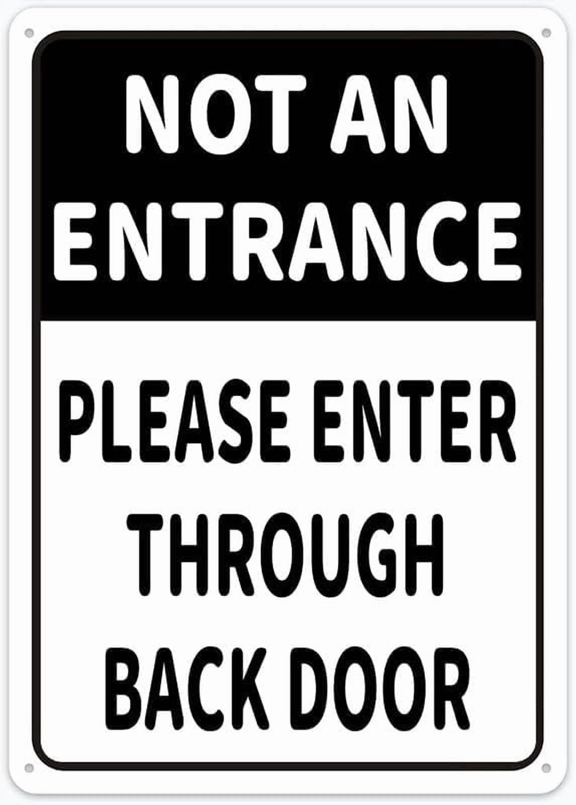 Not An Entrance Please Enter Through Back Door Sign Rustic Metal Tin ...