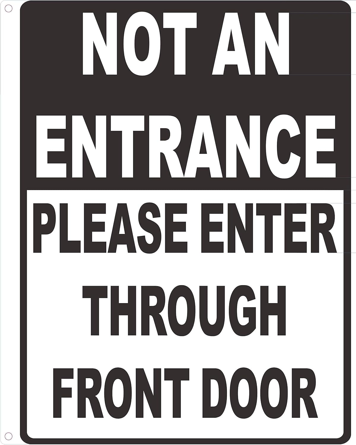 Not An Entrance Please Enter Through Front Door Sign (White, Size 10X12 ...