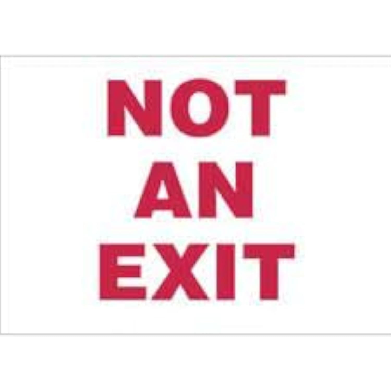 Not An Exit Sign - Security and Admittance Sign - Exit Sign, No.6421 ...