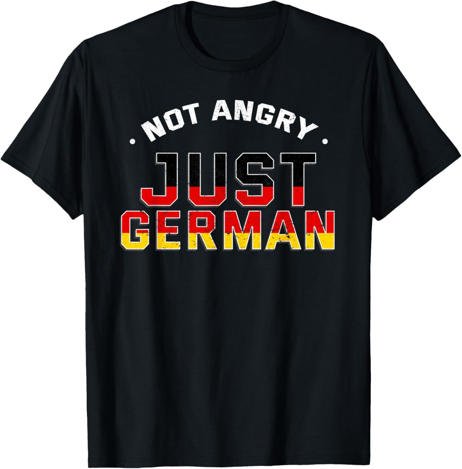 Not Angry Just German Voice Germany T-Shirt men and women can wear ...
