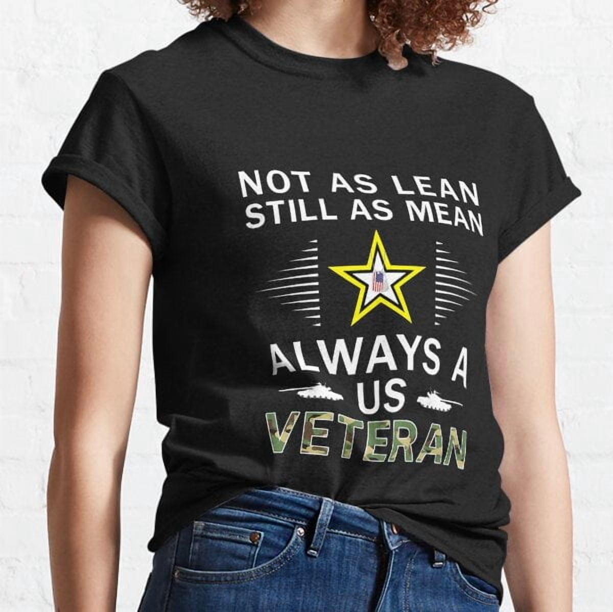 Not As Lean Still As Mean Always A Us Classic T-shirt - Walmart.com
