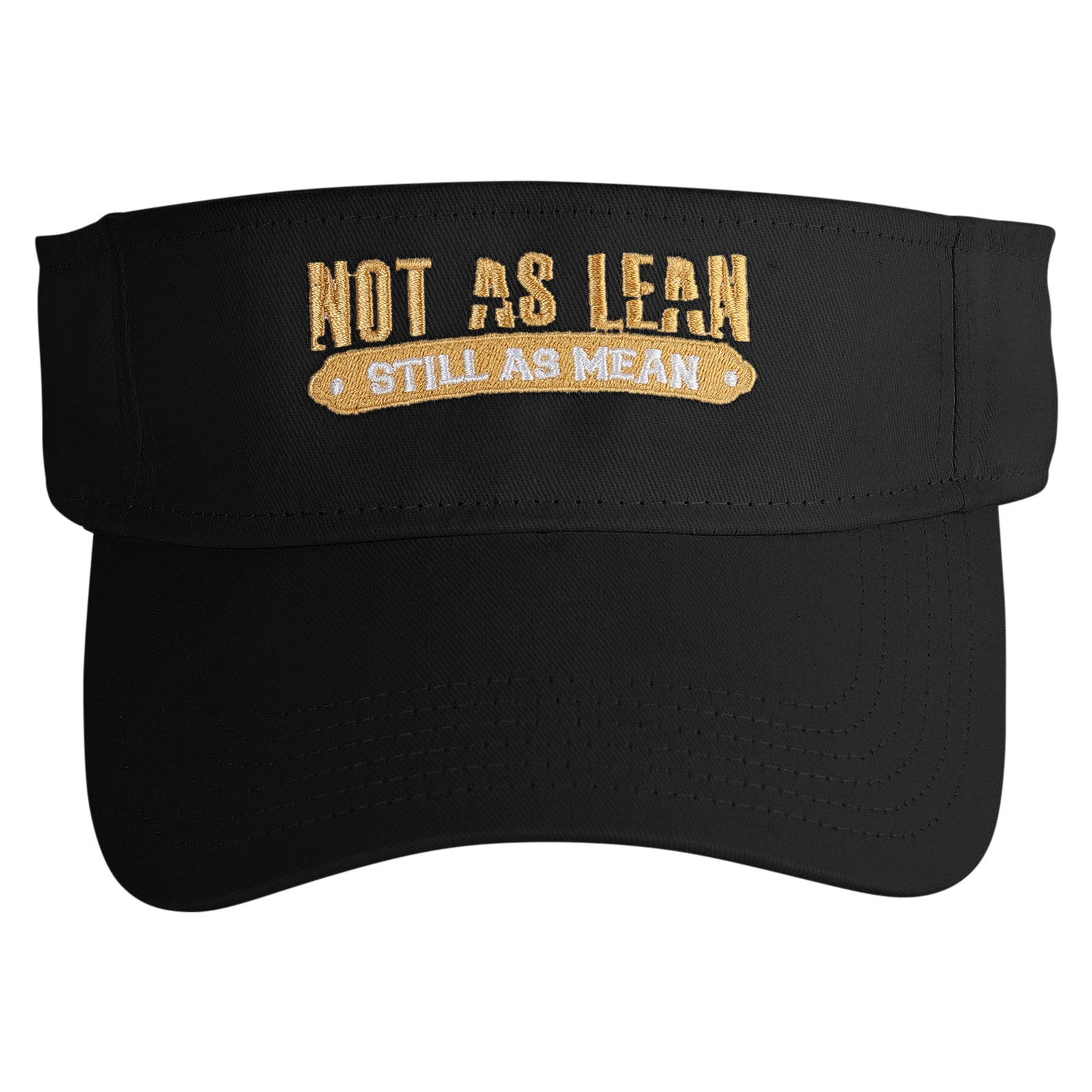 Not As Lean Still As Mean Embroidered Cotton Twill Sun Visor - Black ...