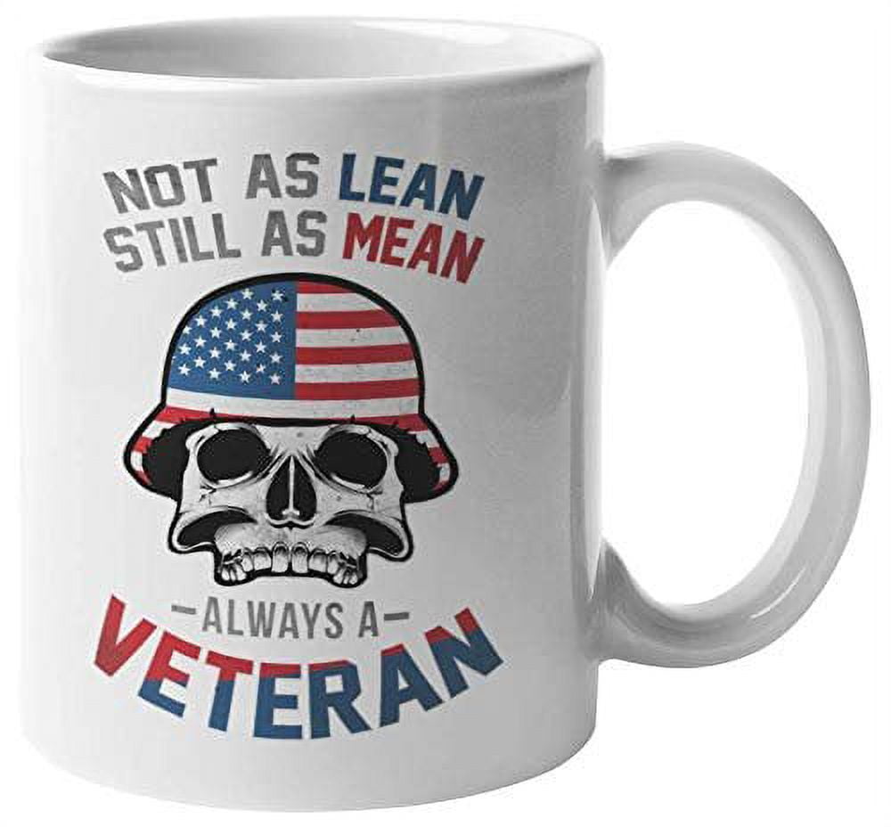 Not As Lean, Still As Mean. Always A Veteran Pride Coffee & Tea Gift ...