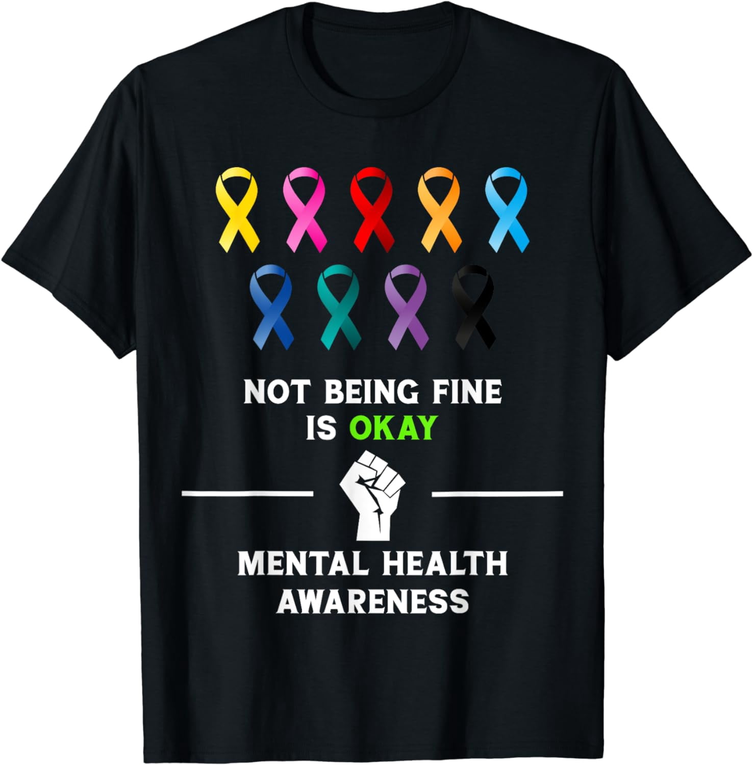 Not Being Fine Is Okay Mental Health Awareness Ribbon T-Shirt - Walmart.com
