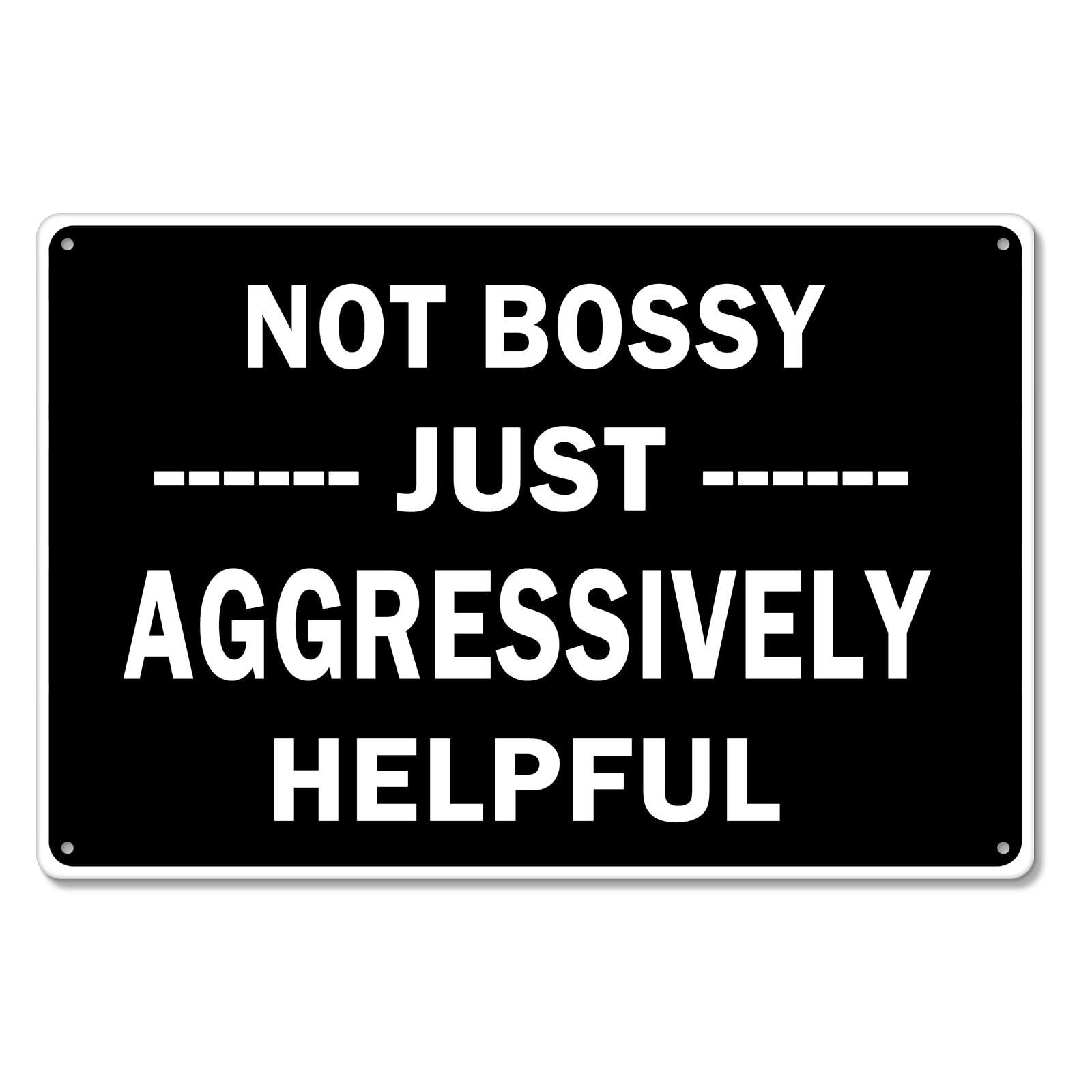 Not Bossy Just Aggressively Helpful Metal Tin Sign Craft Mural Metal ...