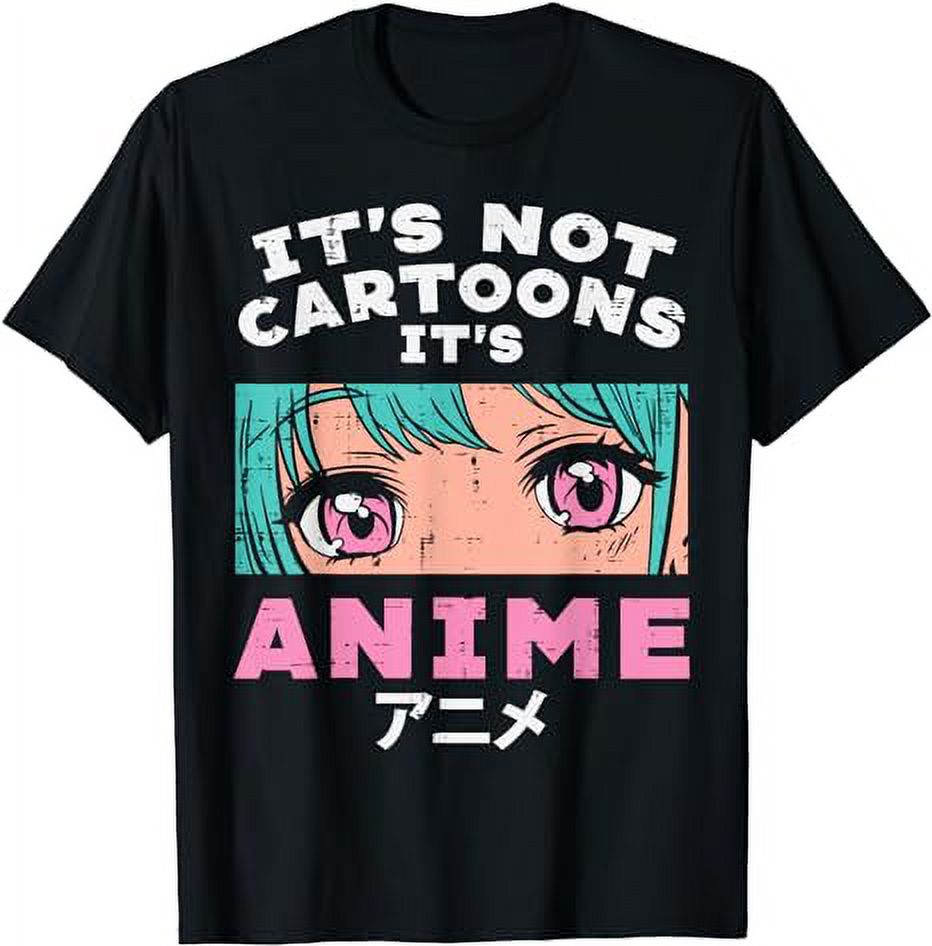 Not Cartoons Anime Girl Kawaii Japanese Manga Otaku Gift T-Shirt ...