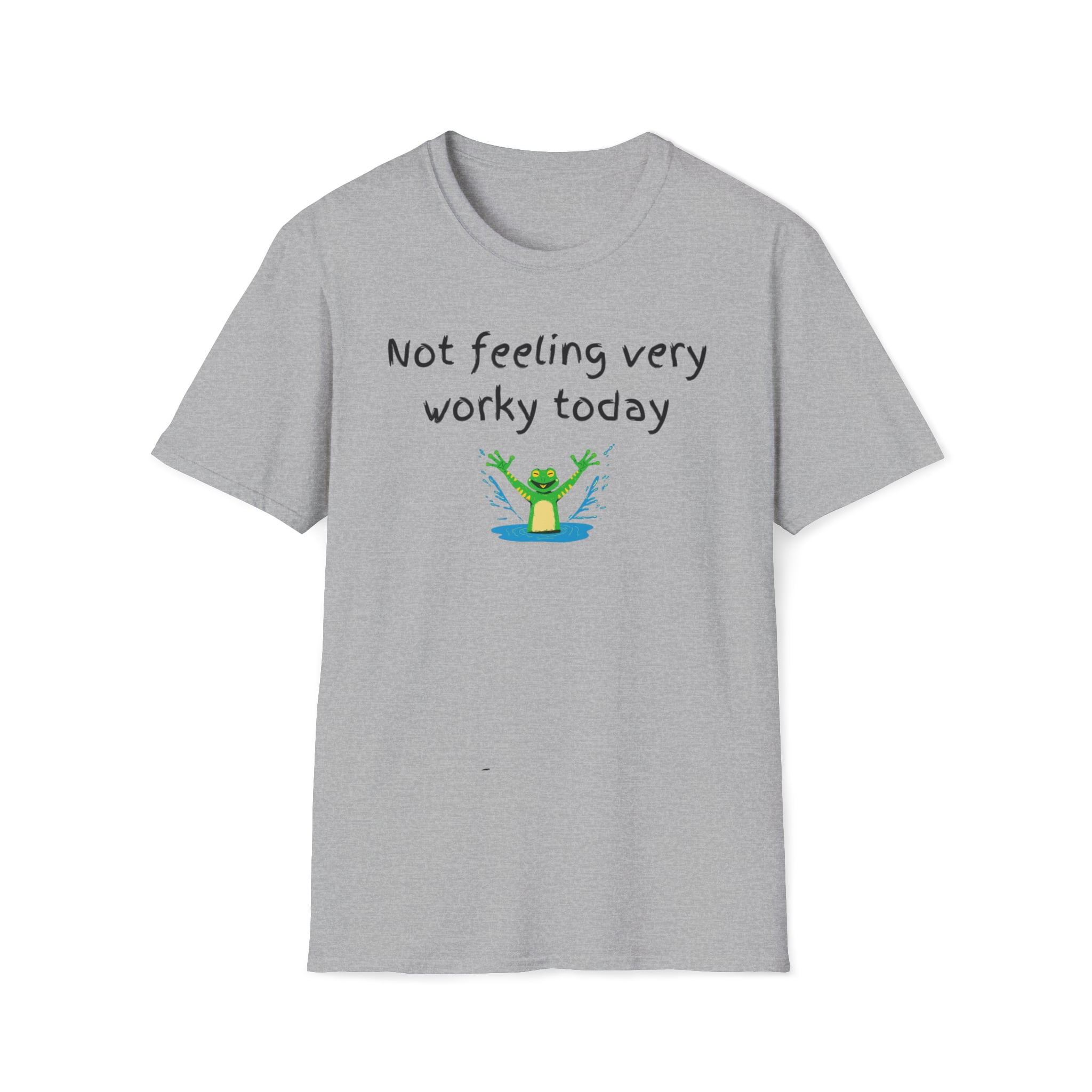 Not Feeling Very Worky Today Shirt - Walmart.com