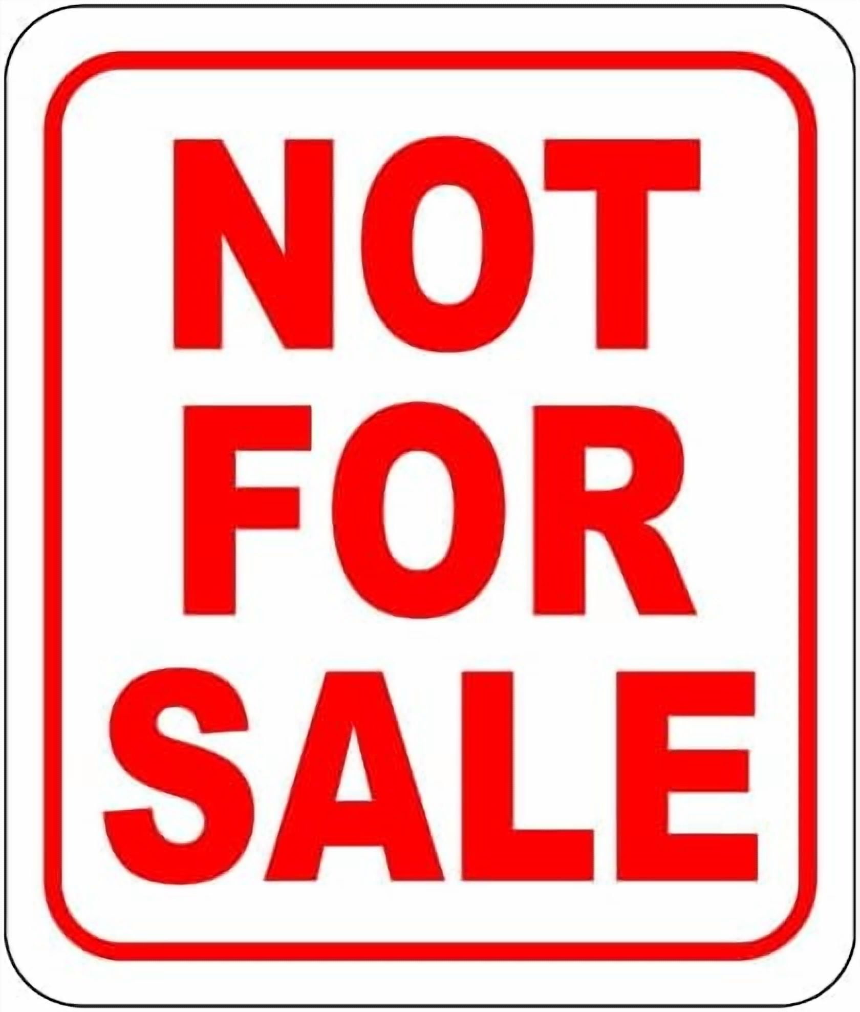 Not For Sale Sign - By Work House Signs - No Returns, No Refunds ...