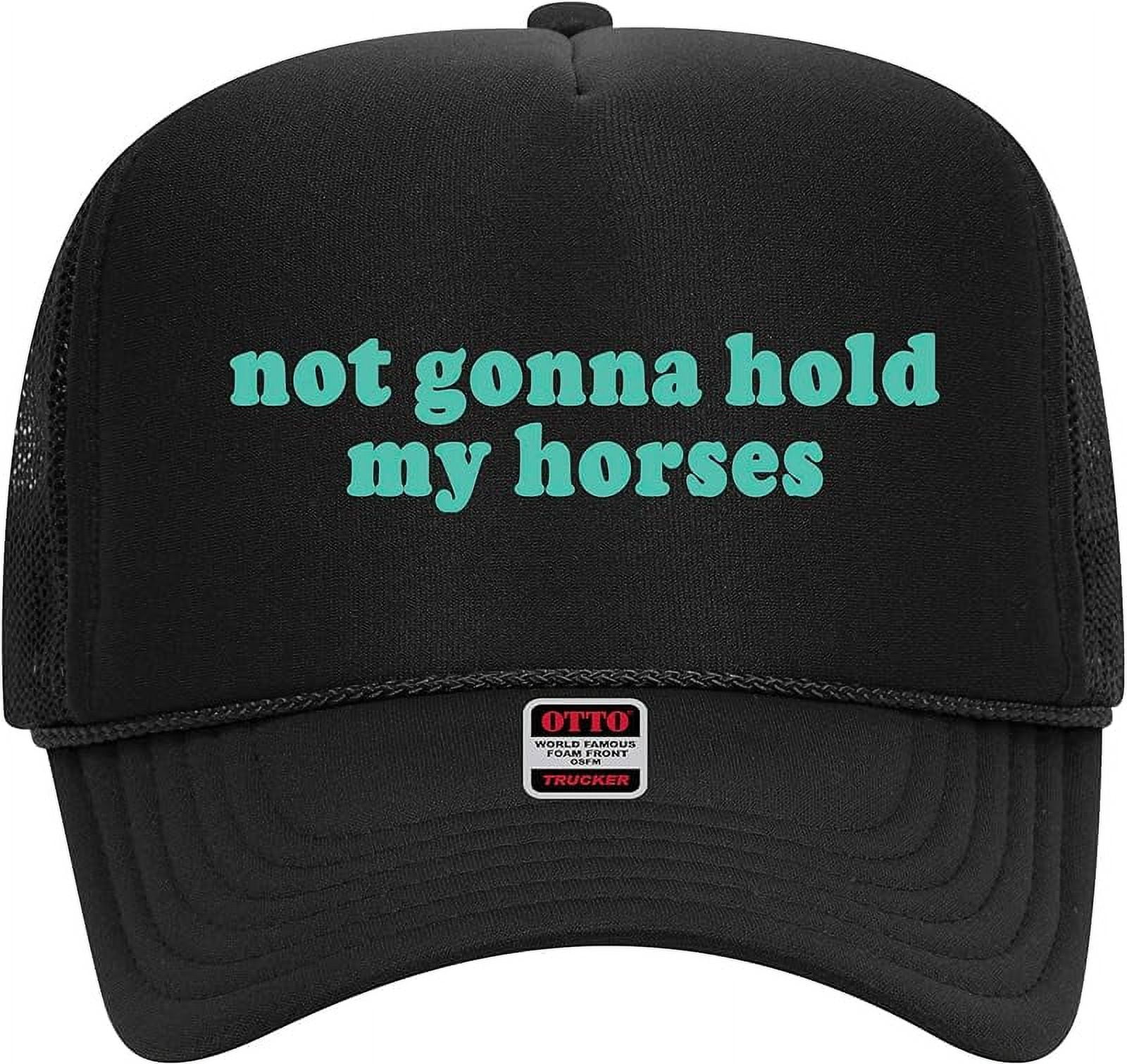 Not Gonna Hold My Horses Trucker Hat - Premium Snapback for Men and ...
