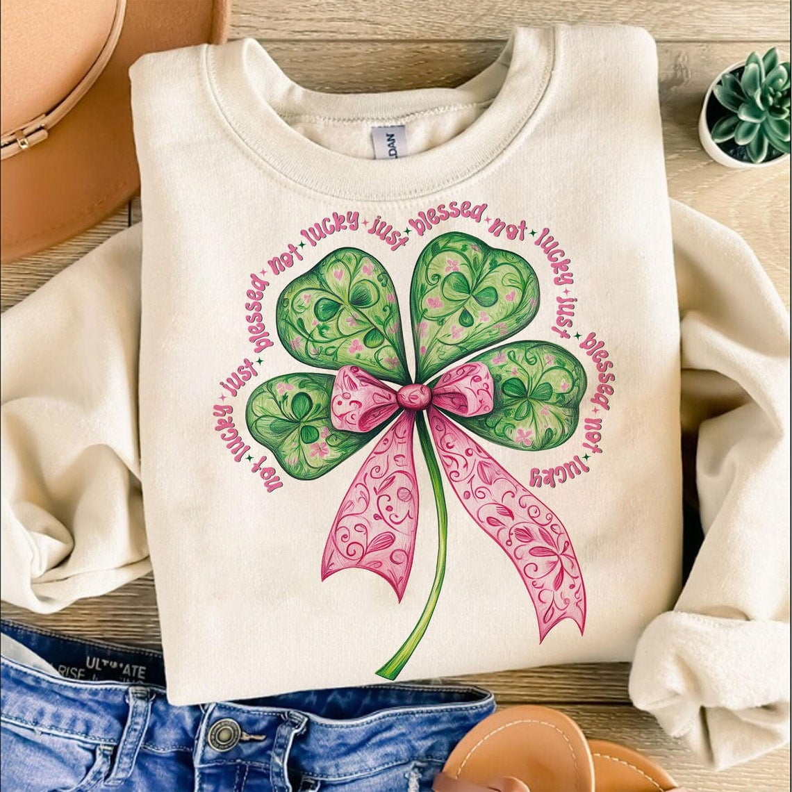 Not Lucky Just Blessed St. Patrick Sweatshirt, Coquette St. Patrick's ...