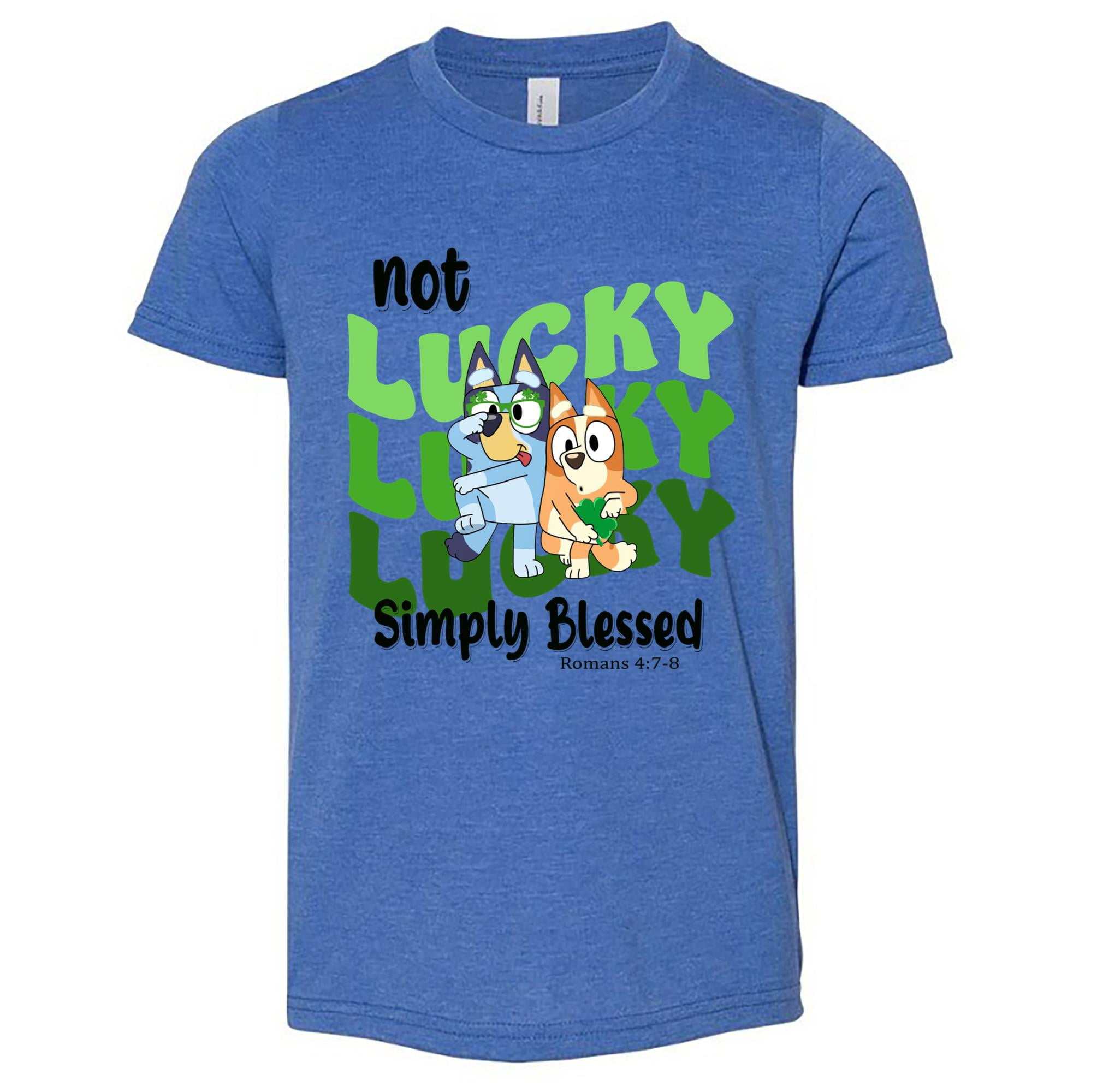 Not Lucky Simply Blessed Bluey Youth shirt, Christian St Patrick’s Day ...