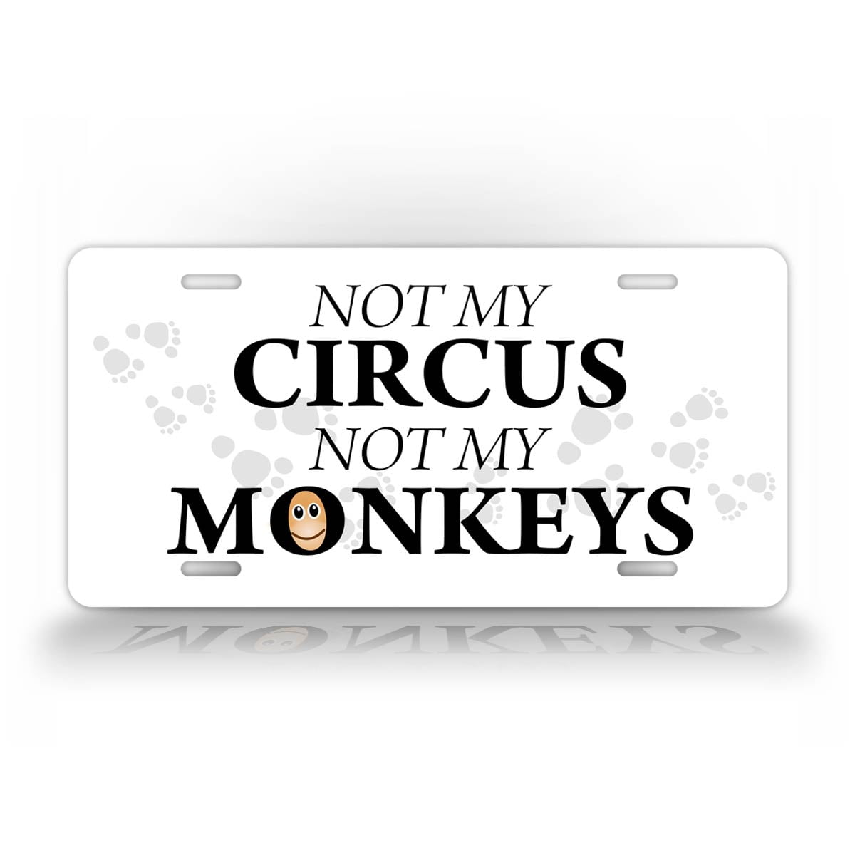 "Not My Circus Not My Monkeys" License Plate Funny Curious George ...