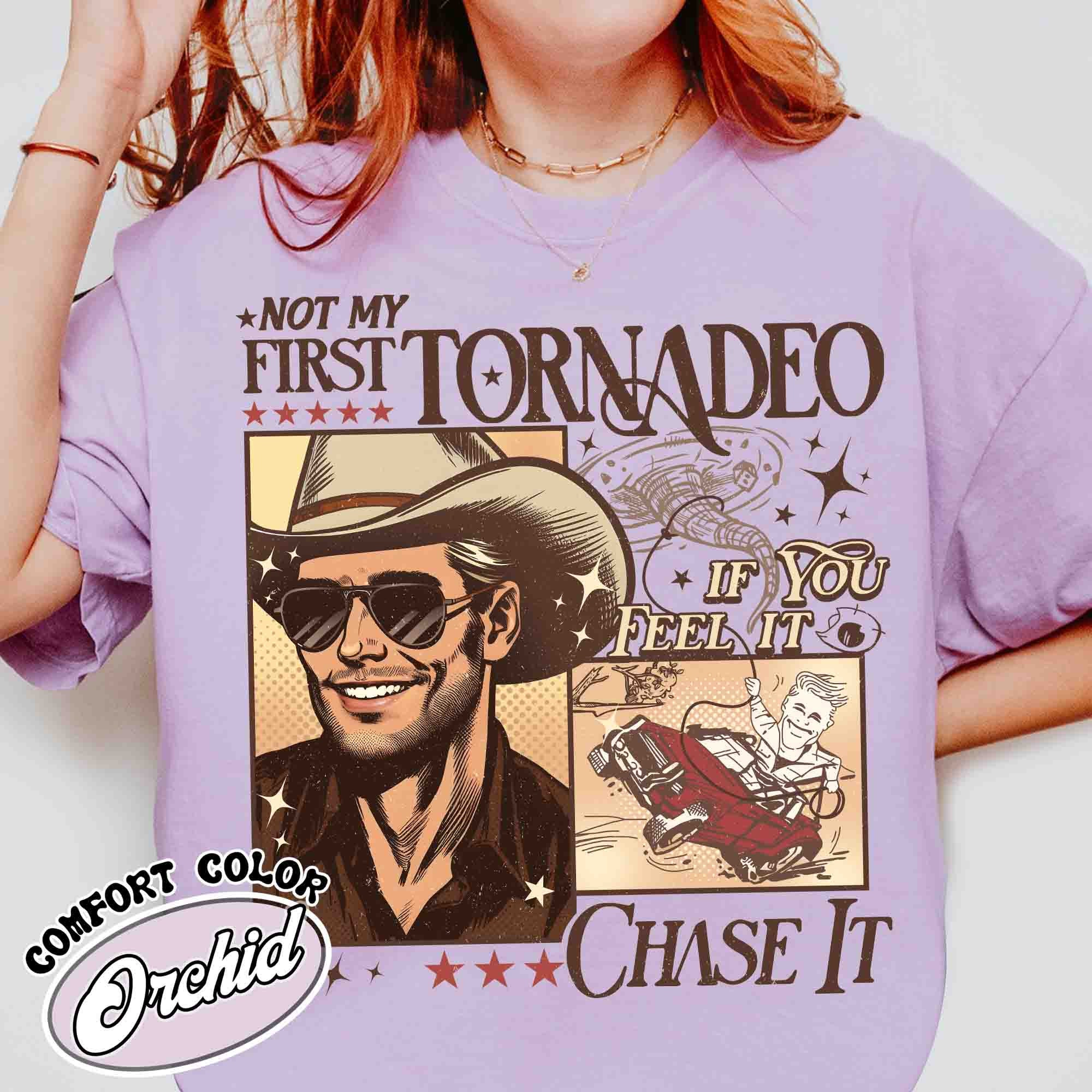 Not My First Tornadeo Shirt, Not My First Tornadeo Fan Art, Weather ...