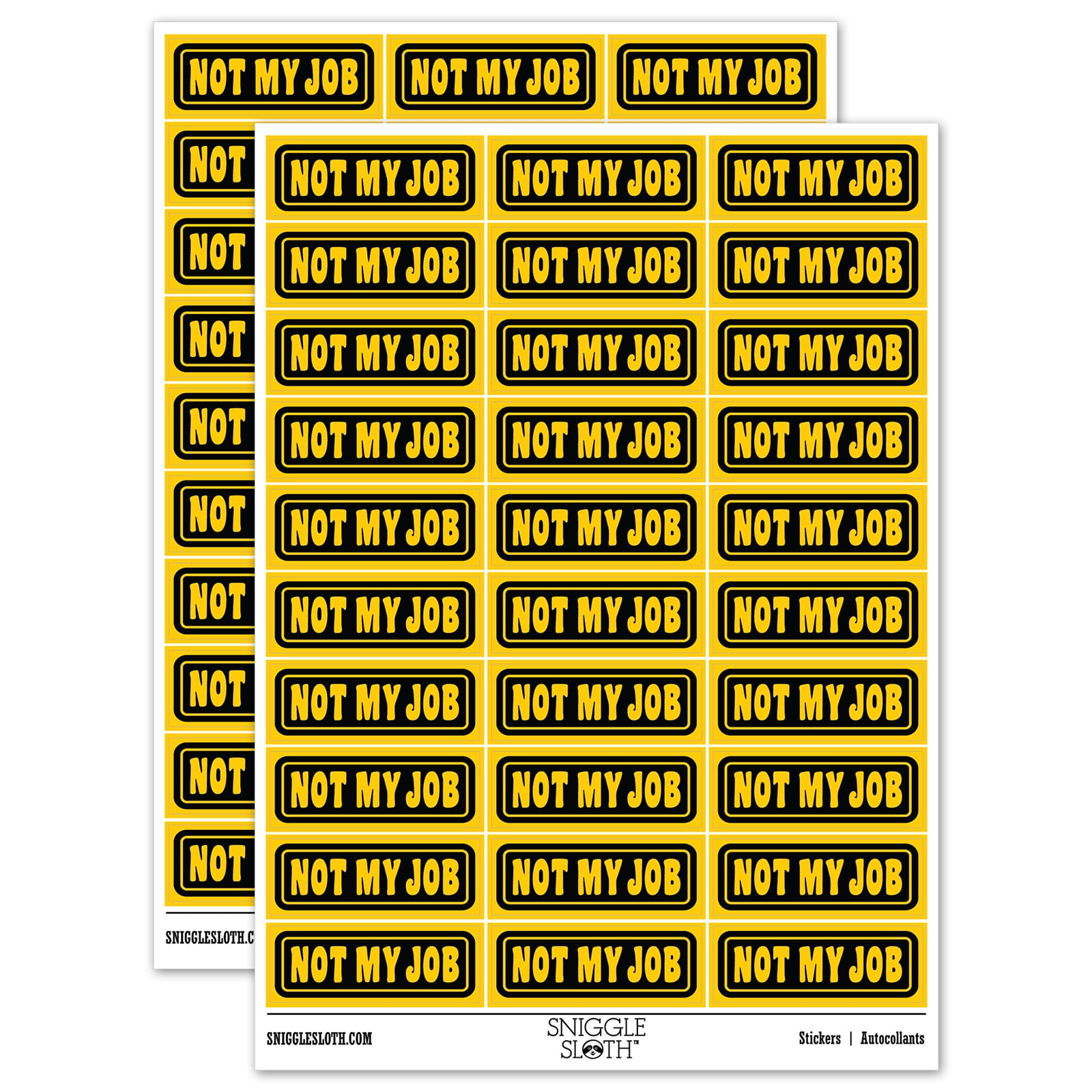 Not My Job Reversed Sticker Set - Yellow - Gloss Finish - 1.75" Medium ...