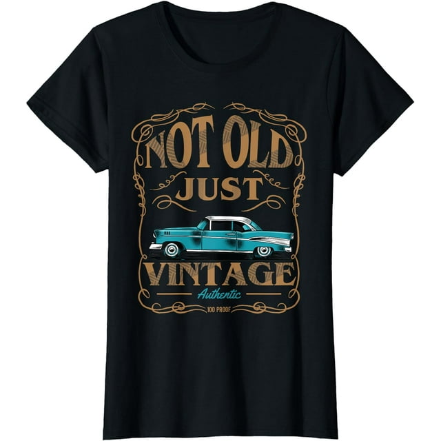 Not Old Just Vintage American Classic Car Birthday Tshirt - Walmart.com