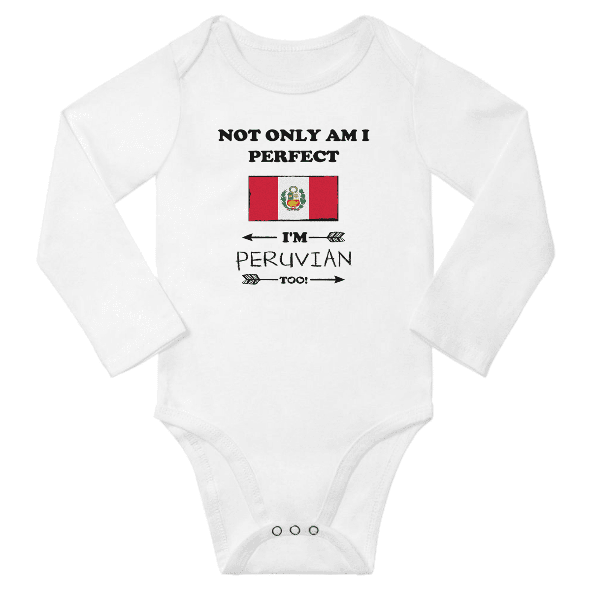 Not Only am i Perfect, I'm Peruvian Too! Baby Long Sleeve Jumpsuits ...