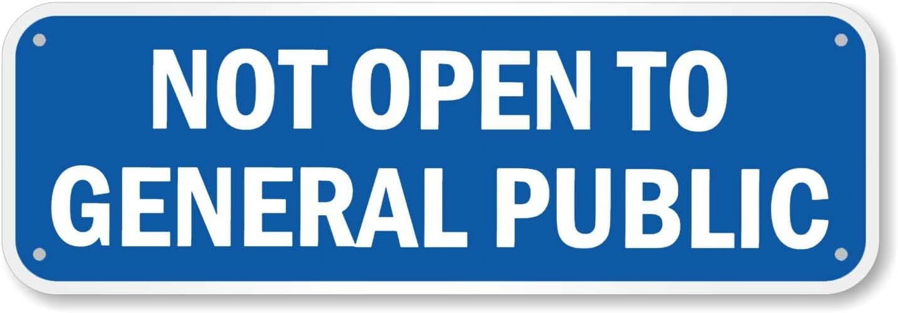 Not Open to General Public Street Sign, Protect Poster for Home Office ...