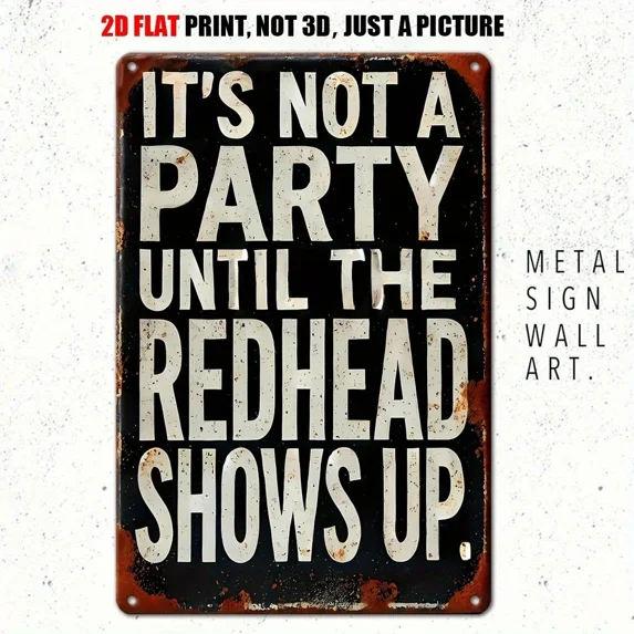 Not Party Until Redhead Show Up Vintage Tin Signs Bar Cafe Party Wall ...
