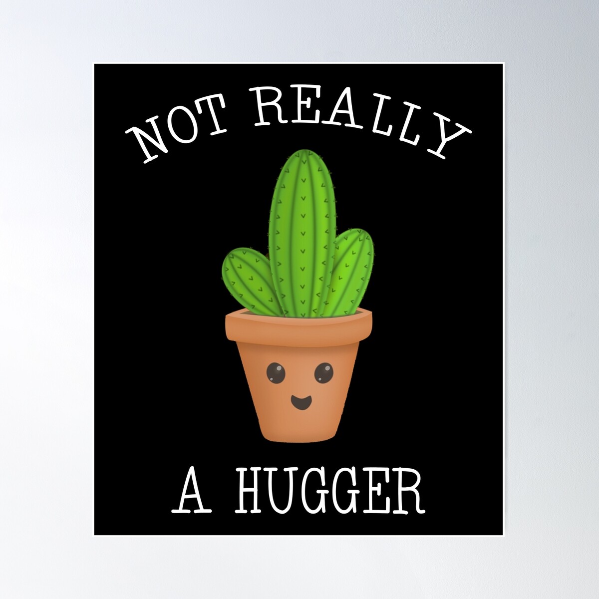 Not Really A Hugger Cute Kawaii Cactus Succulent Introvert Poster Wall ...