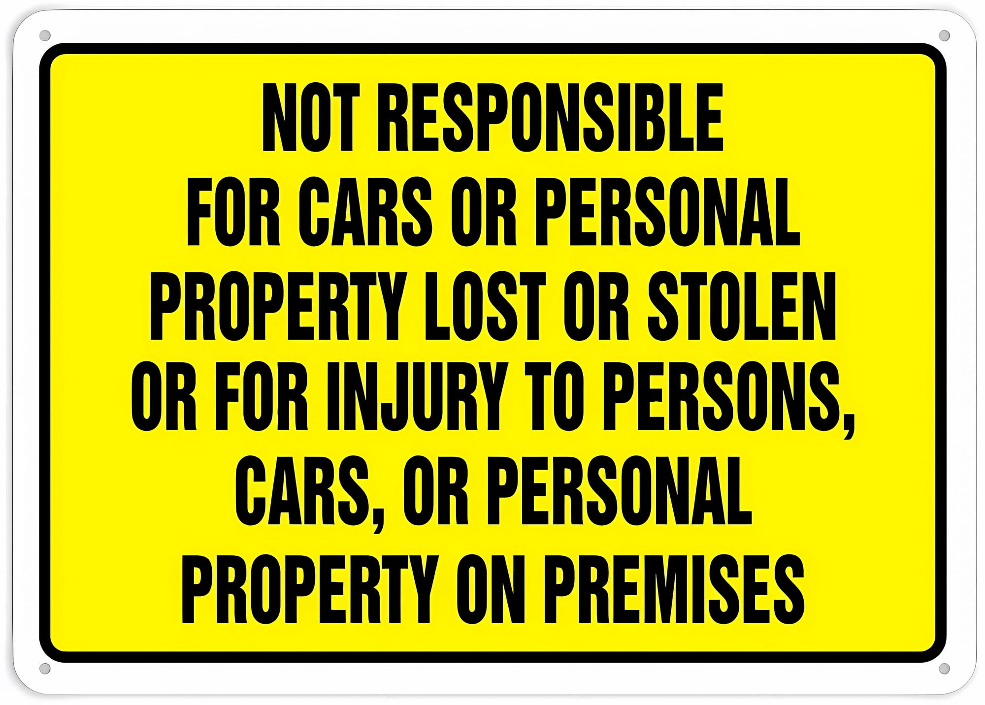 Not Responsible For Cars Personal Property Lost Stolen Injury Sign - 12 ...