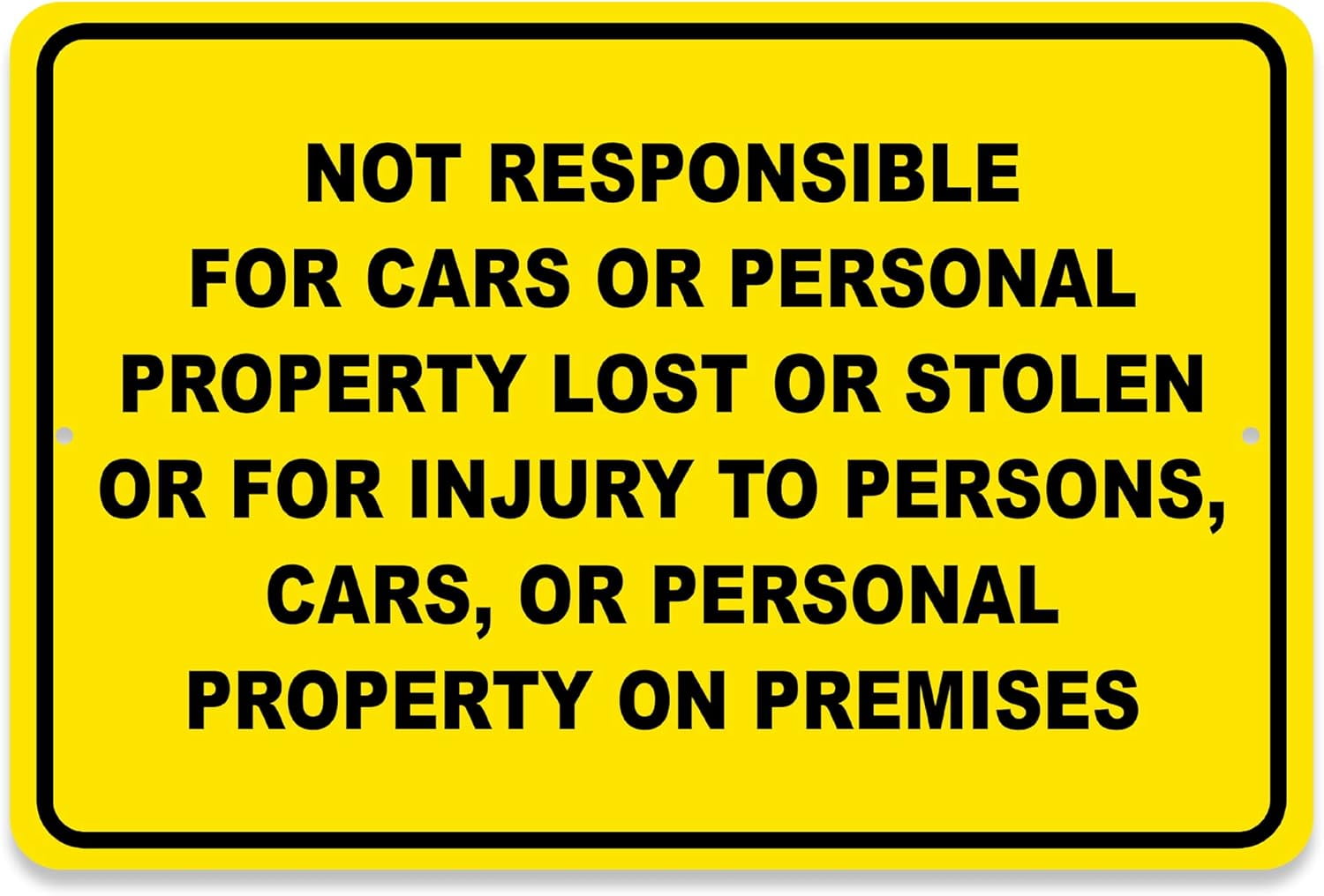 Not Responsible for Accidents or Injuries Sign - 8 x 12 Management Not ...