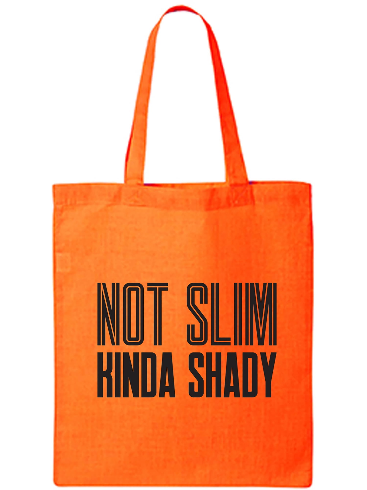 Not Slim Kinda Shady Cotton Canvas Tote Bag - Walmart.com