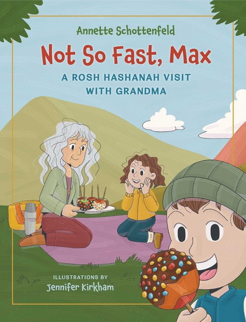 Not So Fast, Max - A Rosh Hashanah Visit with Grandma: A Rosh Hashanah ...