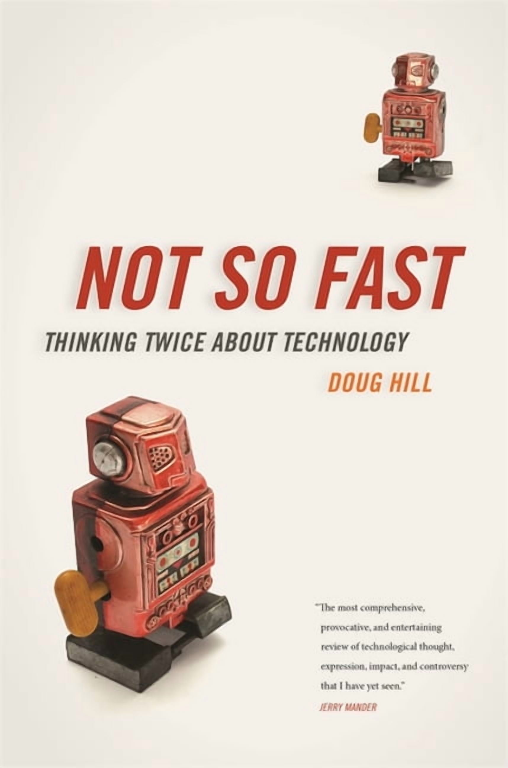 Not So Fast: Thinking Twice about Technology, (Paperback) - Walmart ...