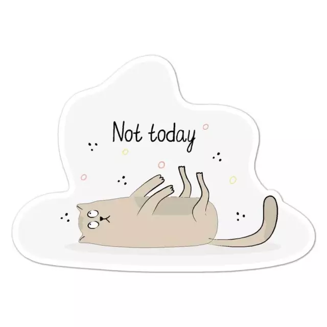 Not Today Lazy Cat Sticker Indoor Outdoor Phone Decal Water Bottle ...