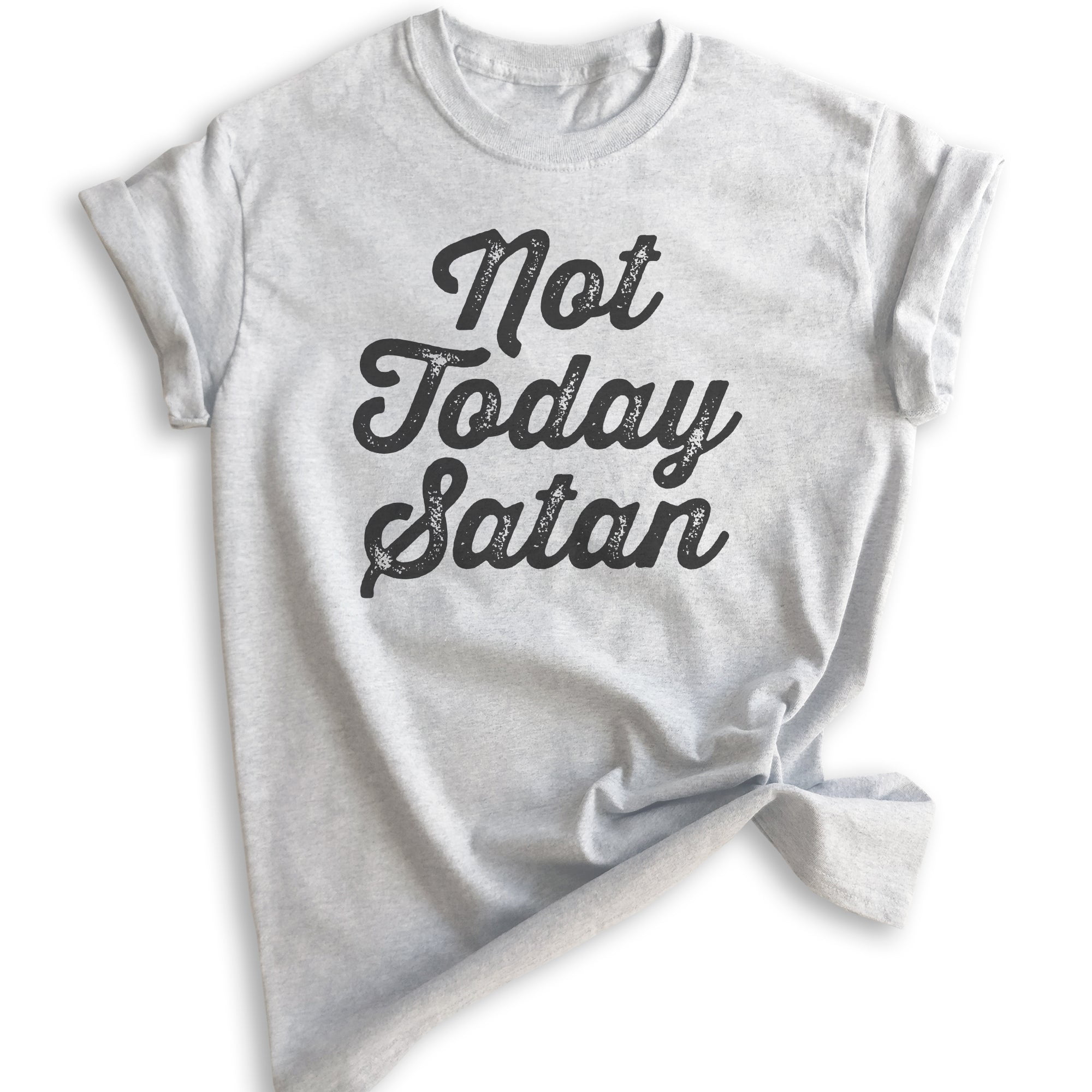 Not Today Satan T Shirt Unisex Womens Mens Shirt Religious Graphic