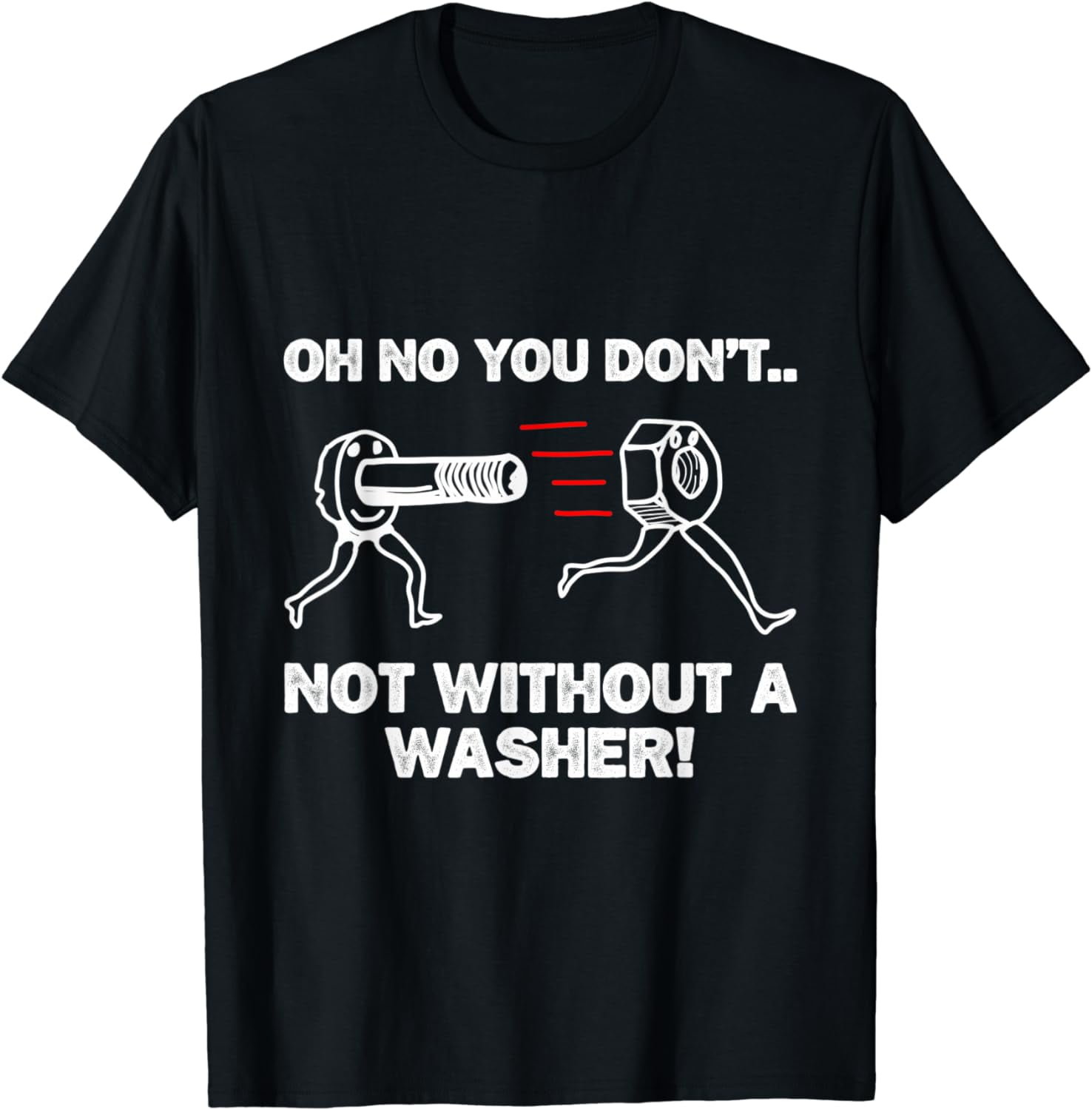 Not Without A Washer Engineer Mechanical Engineering T-Shirt - Walmart.com