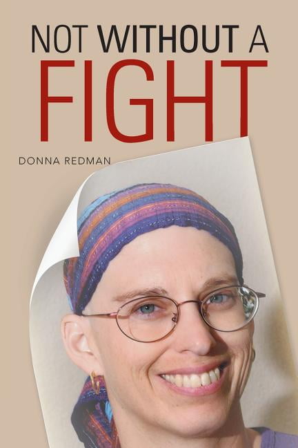 Not Without a Fight (Paperback) by Donna Redman - Walmart.com
