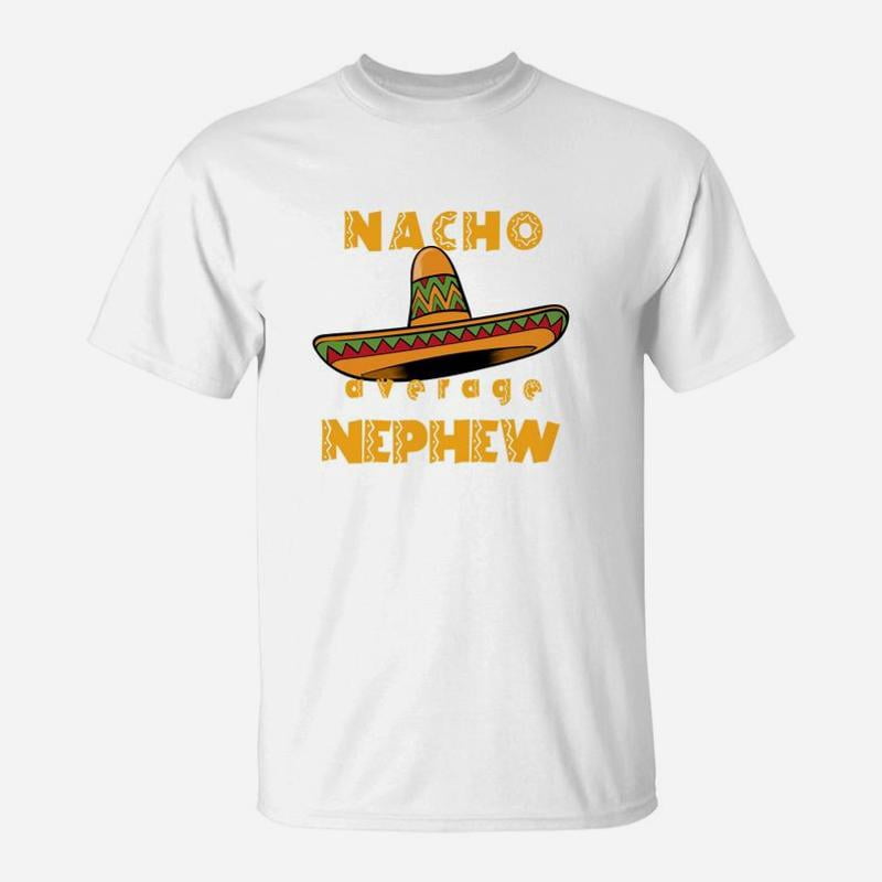 Not Your Average Nephew Family Relative TShirt - Walmart.com