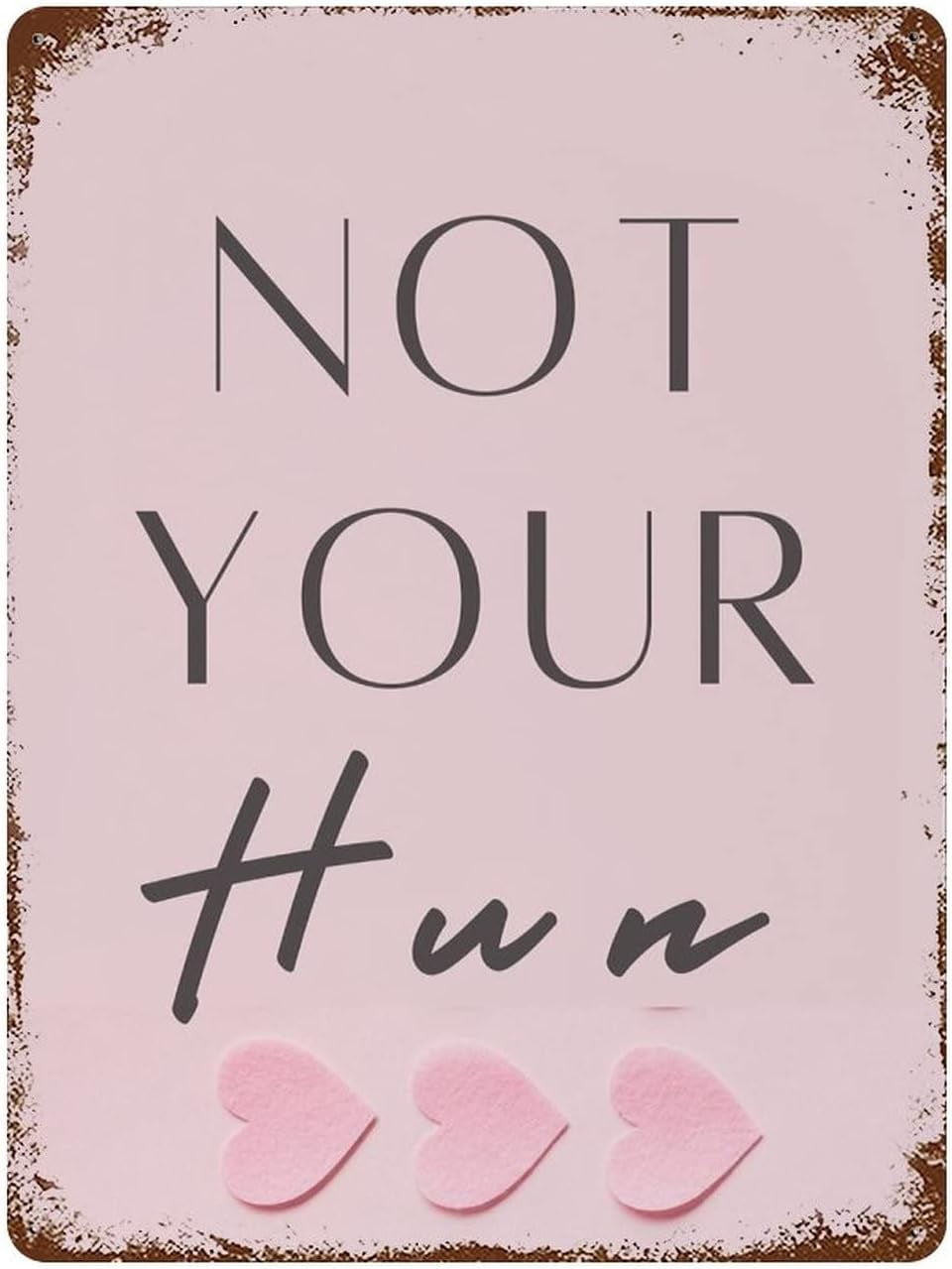 Not Your Hun Wall Art Print, Word Art Digital Print Vintage Tin Sign ...