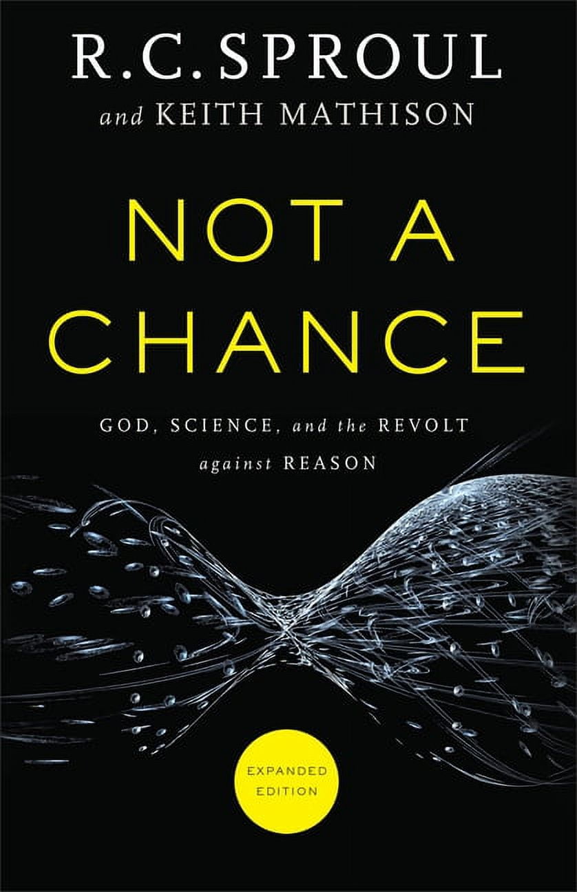 Not a Chance: God, Science, and the Revolt Against Reason, (Paperback ...