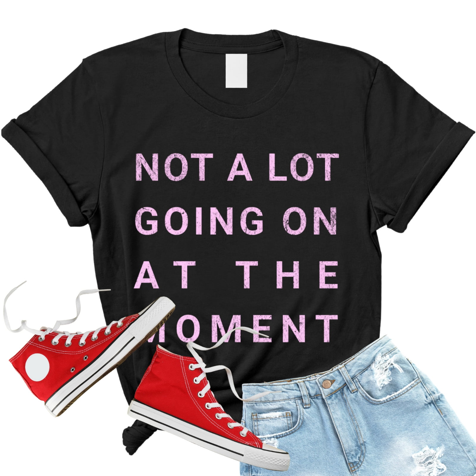 Not a Lot Going on at the Moment Casual Short Sleeve Tee Shirt ...