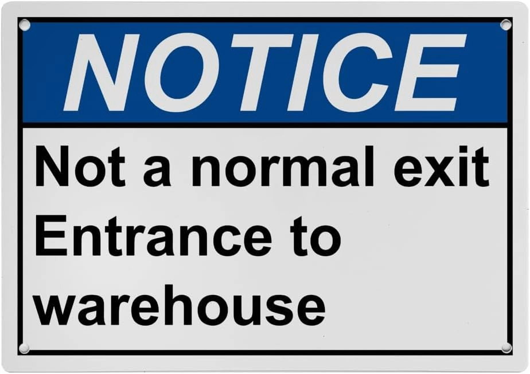 Not a Normal Exit Warehouse Entrance Sign, Industrial Not An Exit Sign ...
