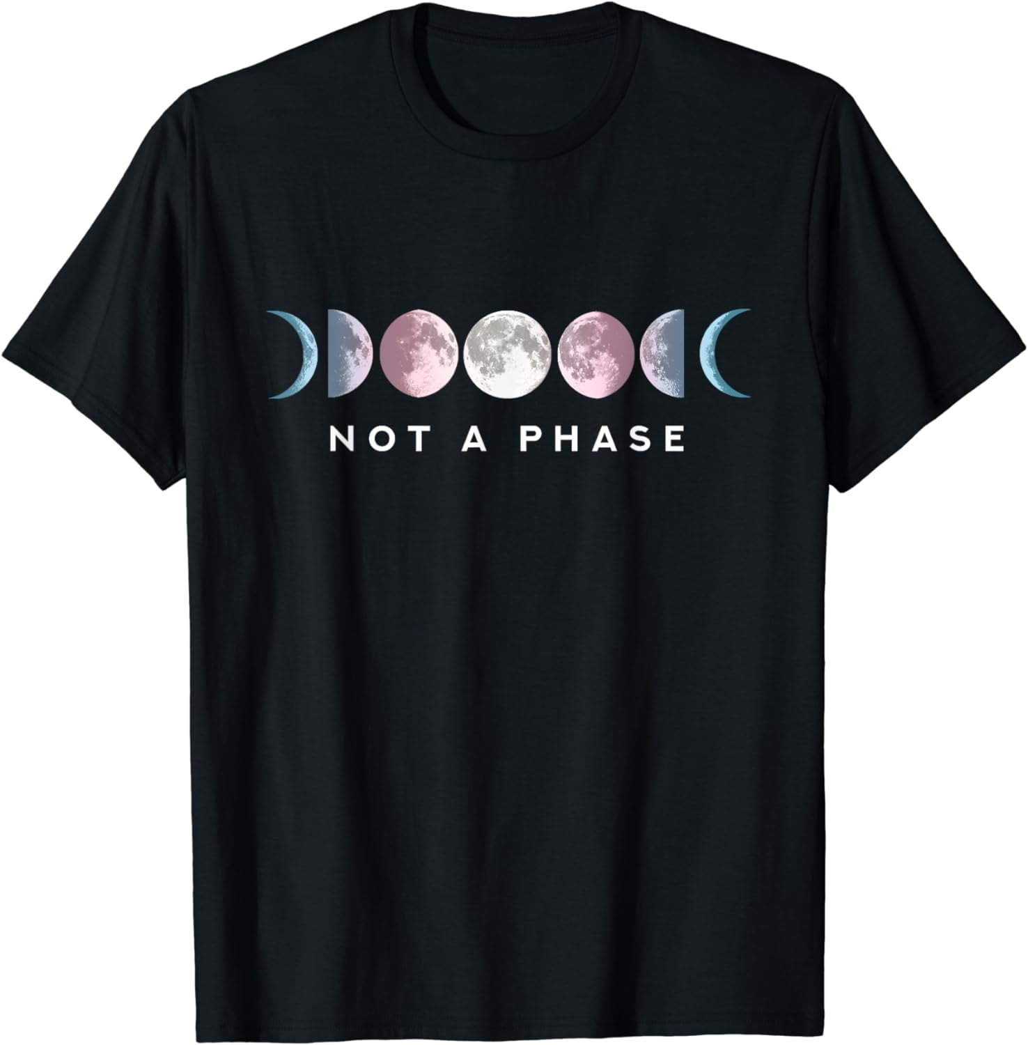 Not a phase Moon LGBT Trans Pride Transgender T-Shirt - Walmart.com