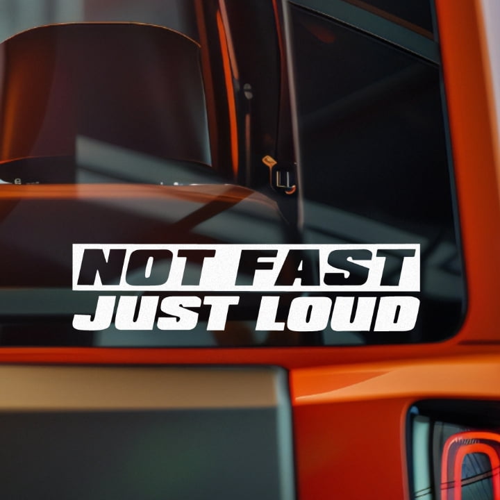 Not fast just loud Vinyl Decal Sticker Bumper Window Laptop 8x2