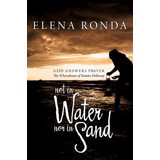 Not in Water nor in Sand: God Answers Prayer The Whereabouts of Natalee ...