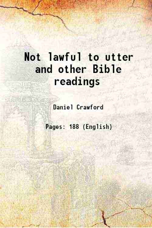 Not lawful to utter and other Bible readings 1914 - Walmart.com
