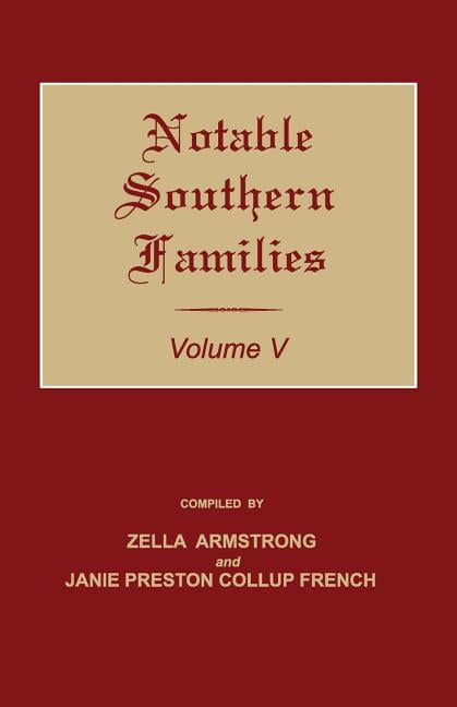 Notable Southern Families: Notable Southern Families. Volume V (Series ...