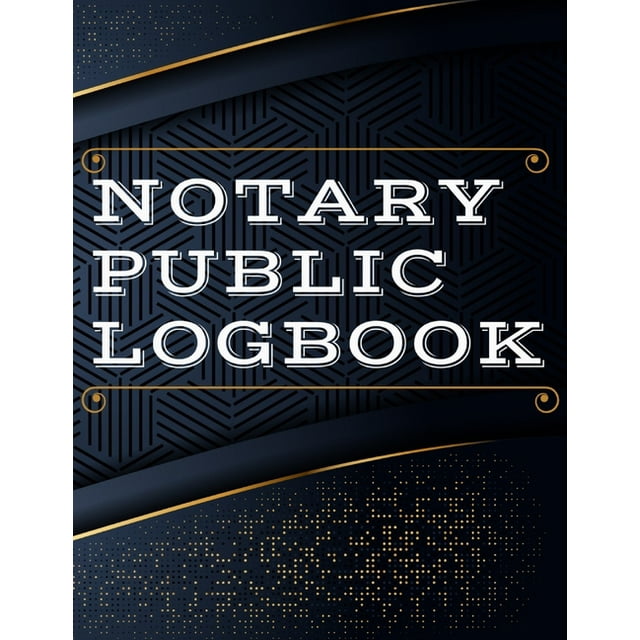 Notary Public Log Book: Notary Book To Log Notorial Record Acts By A ...